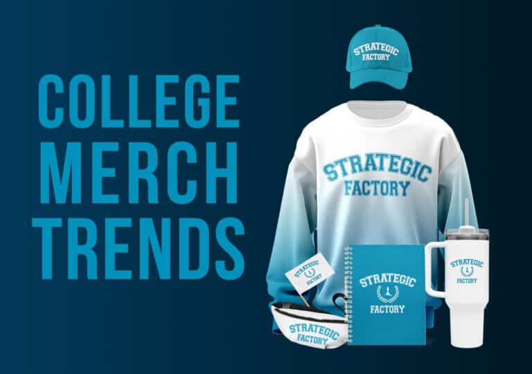 College Merch Trends 2026 | Apparel, Giveaways & Campus Swag
